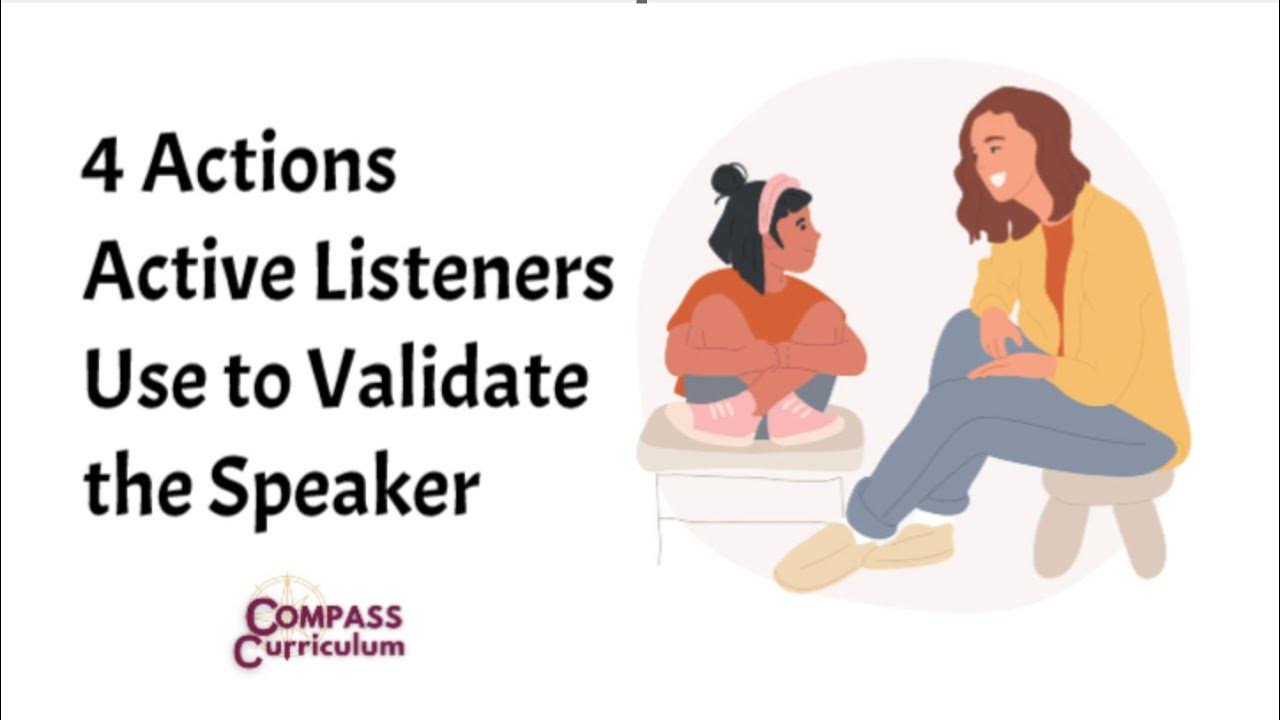 Active Listening Skills: How Validation Heals and Connects - YouTube