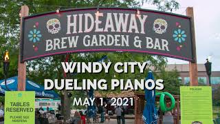 Village of Hoffman Estates Hideaway Brew Garden Presents Windy City Dueling Pianos - May 1, 2021