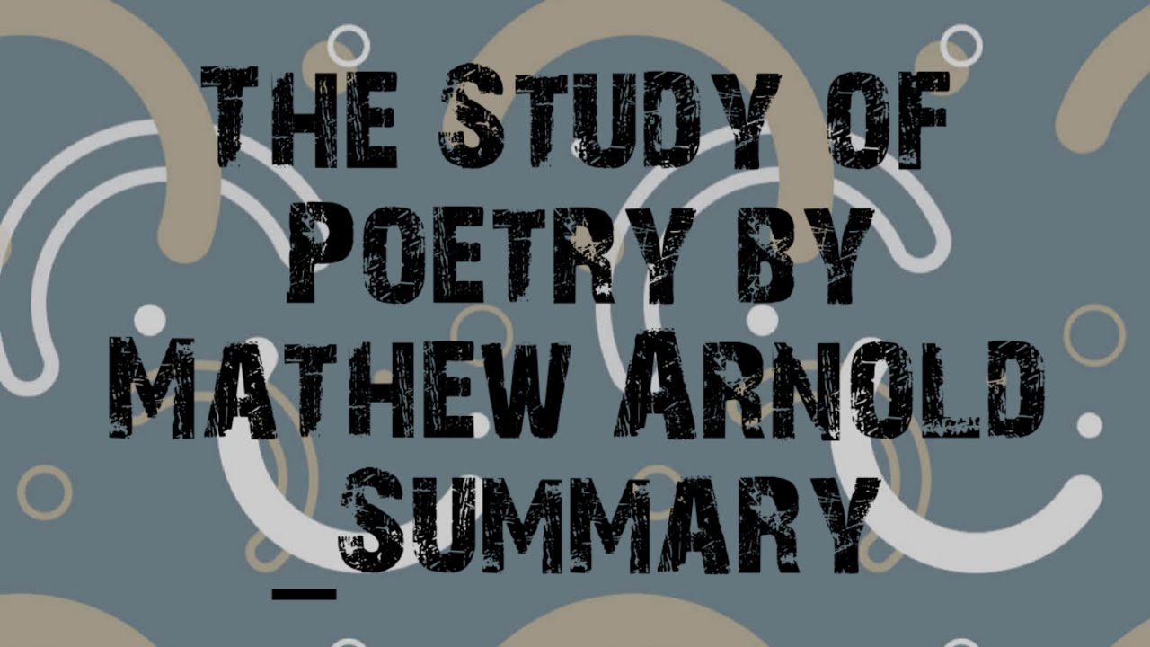 Mathew Arnold_ The Study of Poetry Summary _PART 3 - YouTube