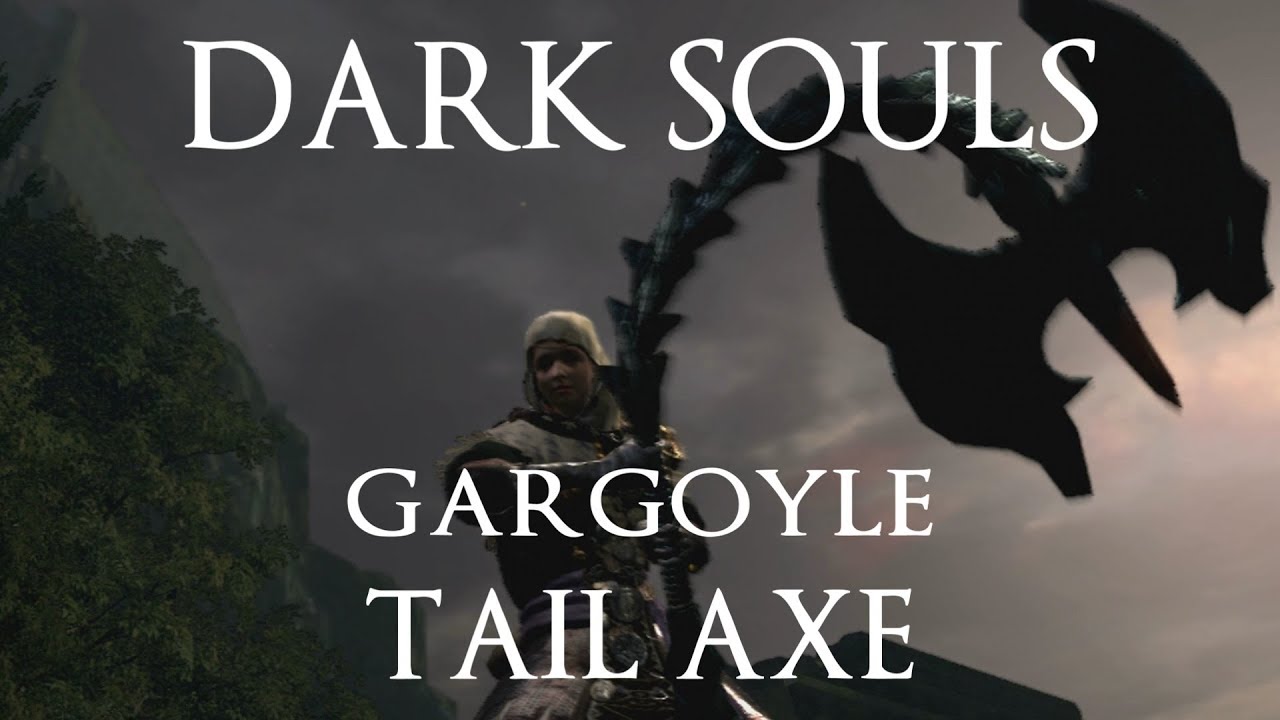 Gargoyle Tail Axe Moveset (Dark Souls) - YouTube
