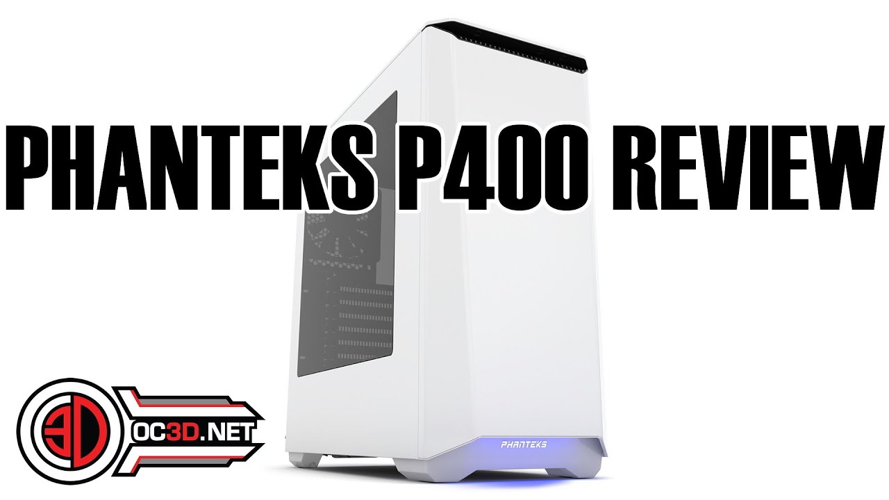 Phanteks Eclipse P400 Case Review - YouTube