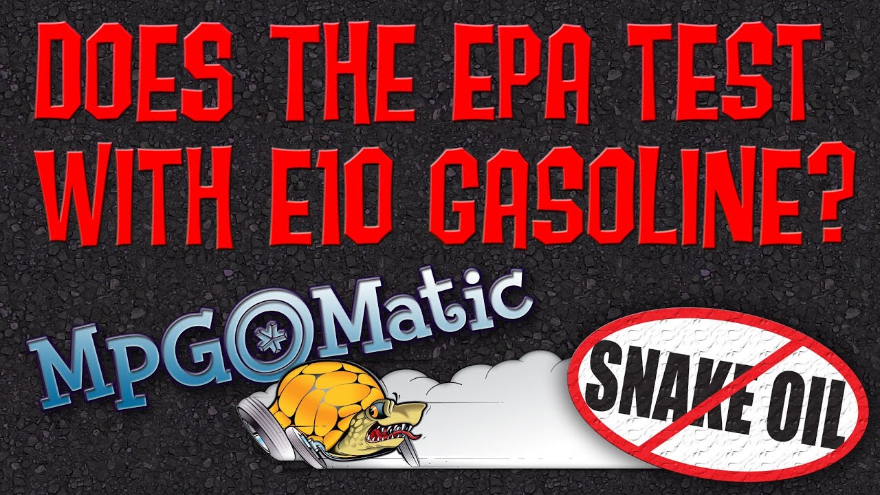 Does the EPA use E10 Gasoline When They Test for Fuel Economy? - YouTube