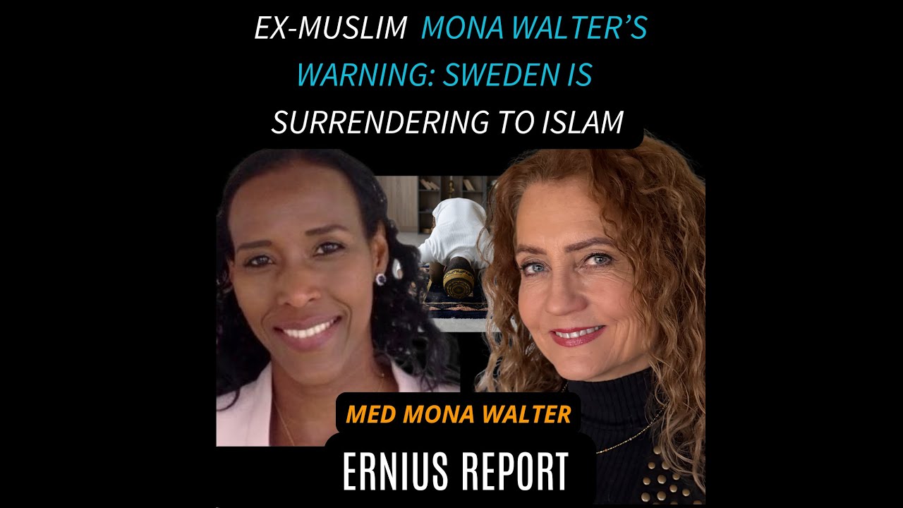 Ex muslim Mona Walter's Warning Sweden Surrendering to lslam Ep 15 ...