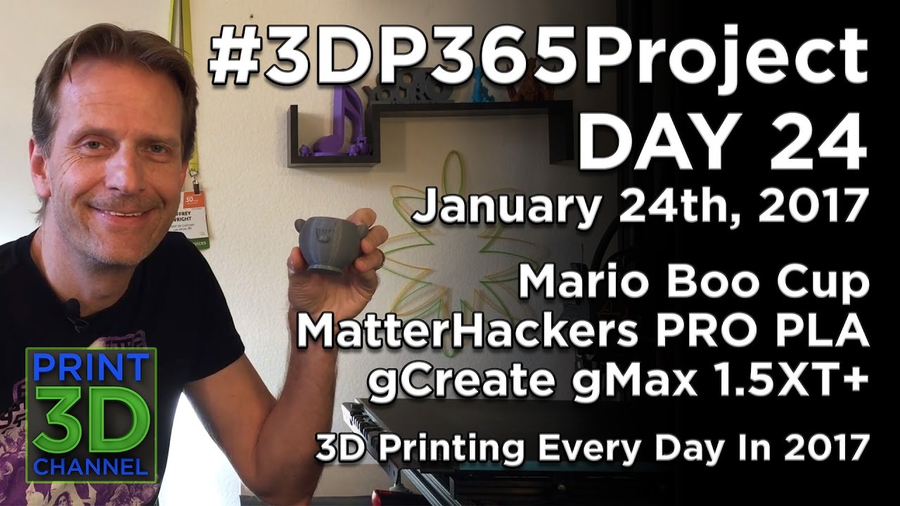 #3DP365Project - Day 24 - Mario Boo - MatterHackers PRO PLA & gCreate ...