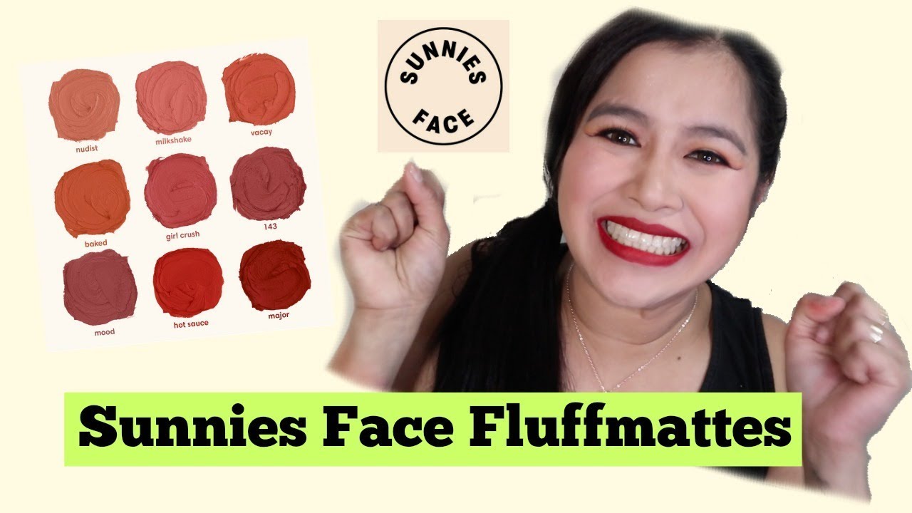 SUNNIES FACE FLUFFMATTE REVIEW AND LIP SWATCHES (ALL SHADES) |RaneG ...