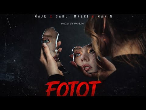 MAJK x SARDI MNERI x MARIN - FOTOT (REMIX PROD BY PANDA) 