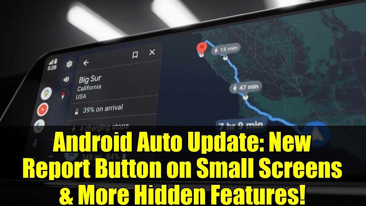Android Auto Update: New Report Button on Small Screens & More Hidden ...