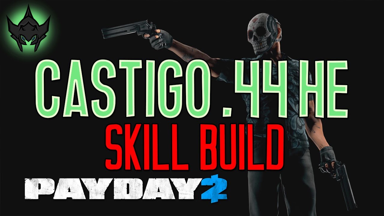 Castigo .44 & HE Izhma 12G Build 🌟 PAYDAY 2 - YouTube