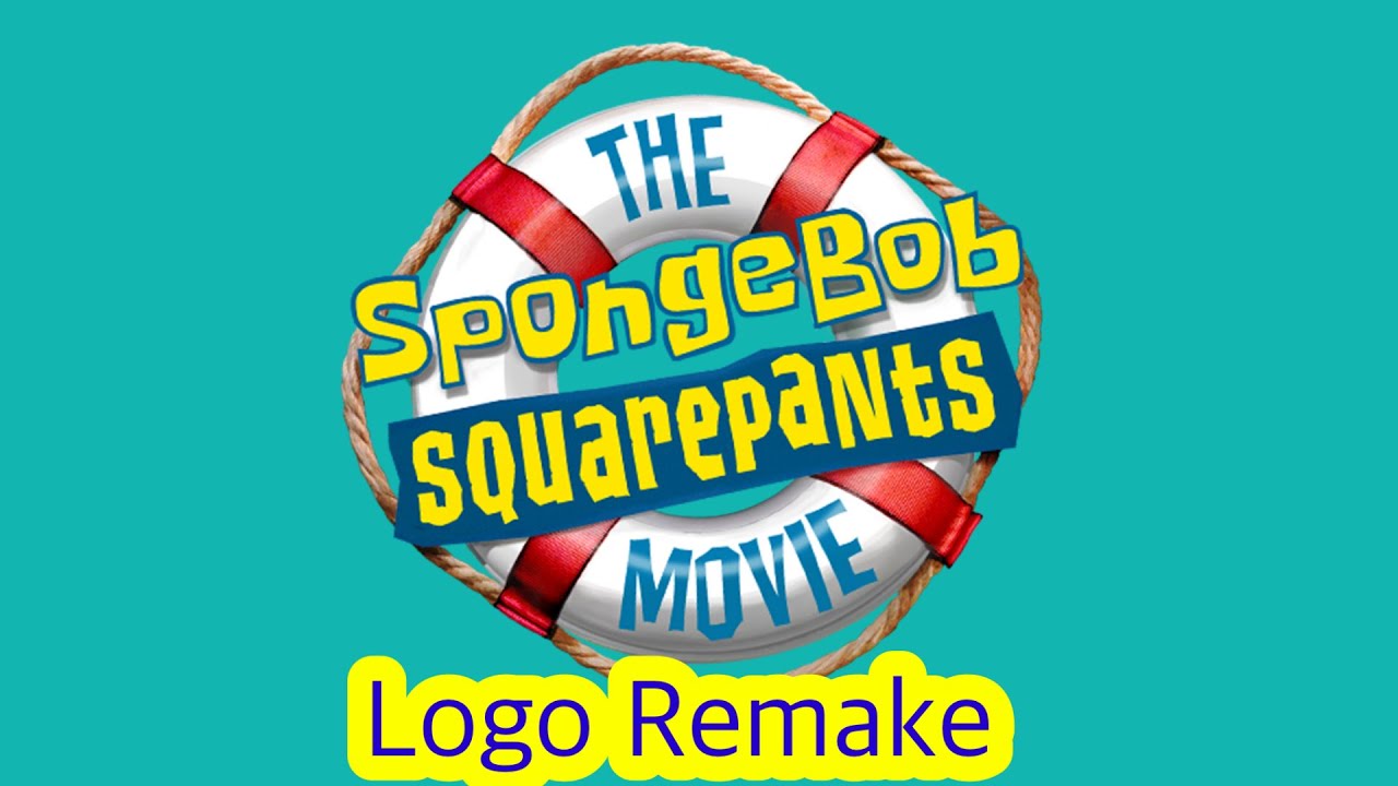 The SpongeBob SquarePants Movie 2004 Logo Remake - YouTube
