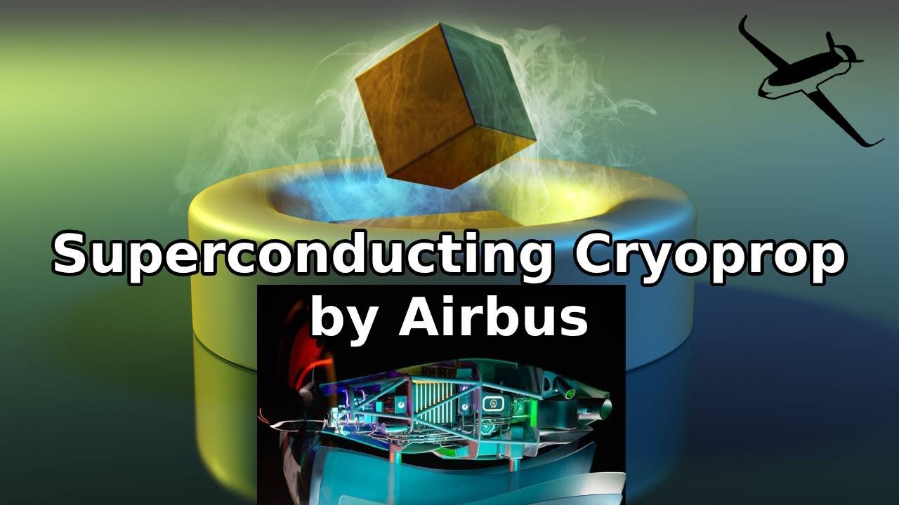 Cryoprop: New Superconductor propeller Technology by Airbus - YouTube
