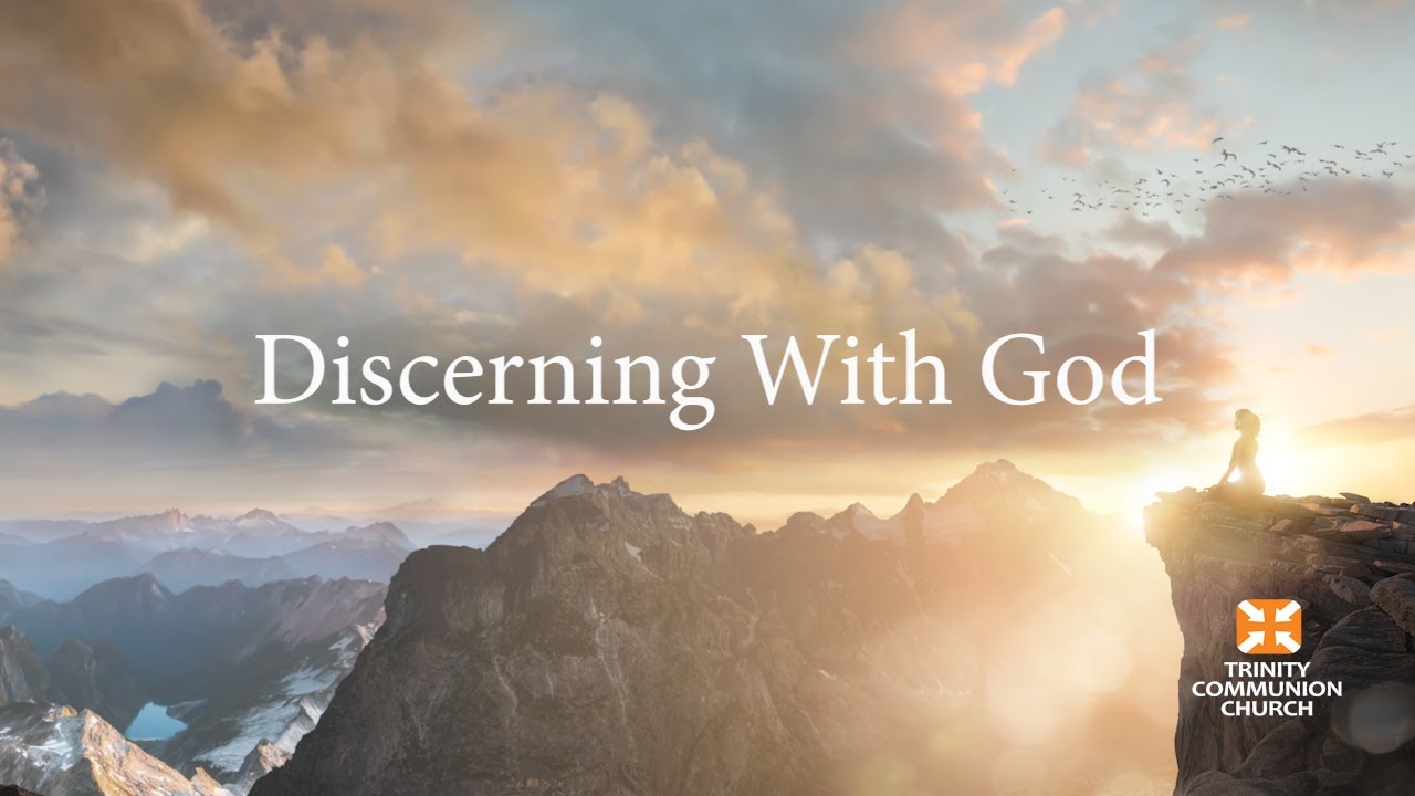 Discerning With God Sermon 5/24/20 - YouTube