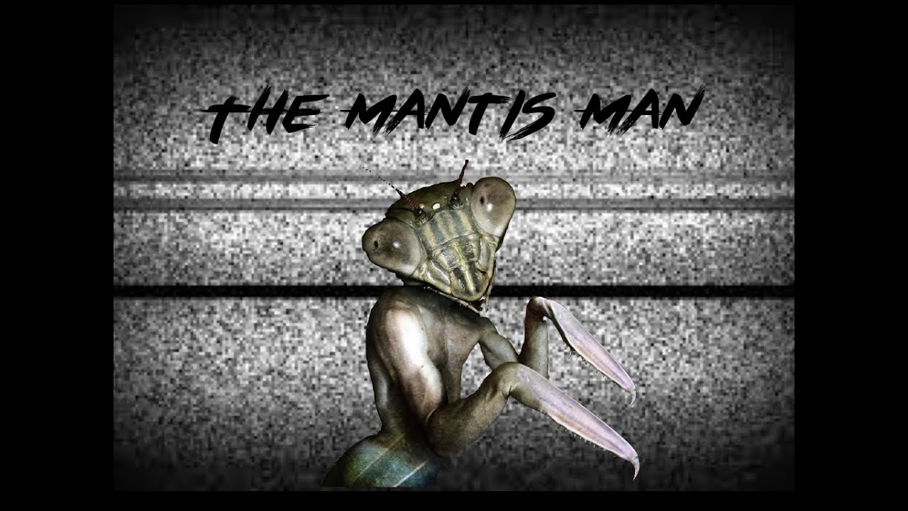 The Mantis Man - YouTube