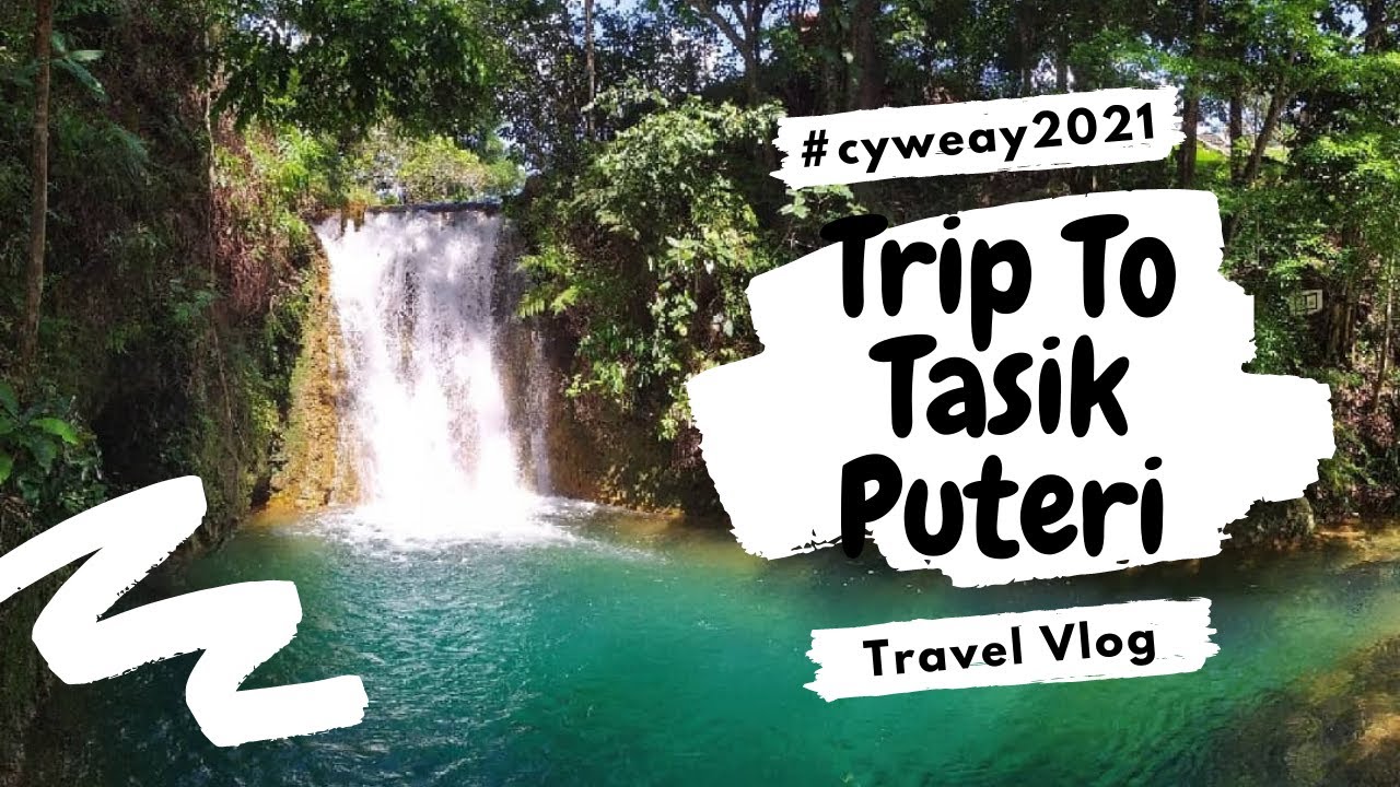 Dungun Travel Vlog 2021 | Air Terjun Tasik Puteri, Bukit Besi - YouTube