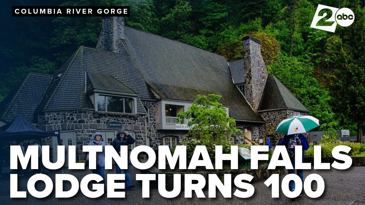 Multnomah Falls Lodge marks 100 years, officials say the next century ...