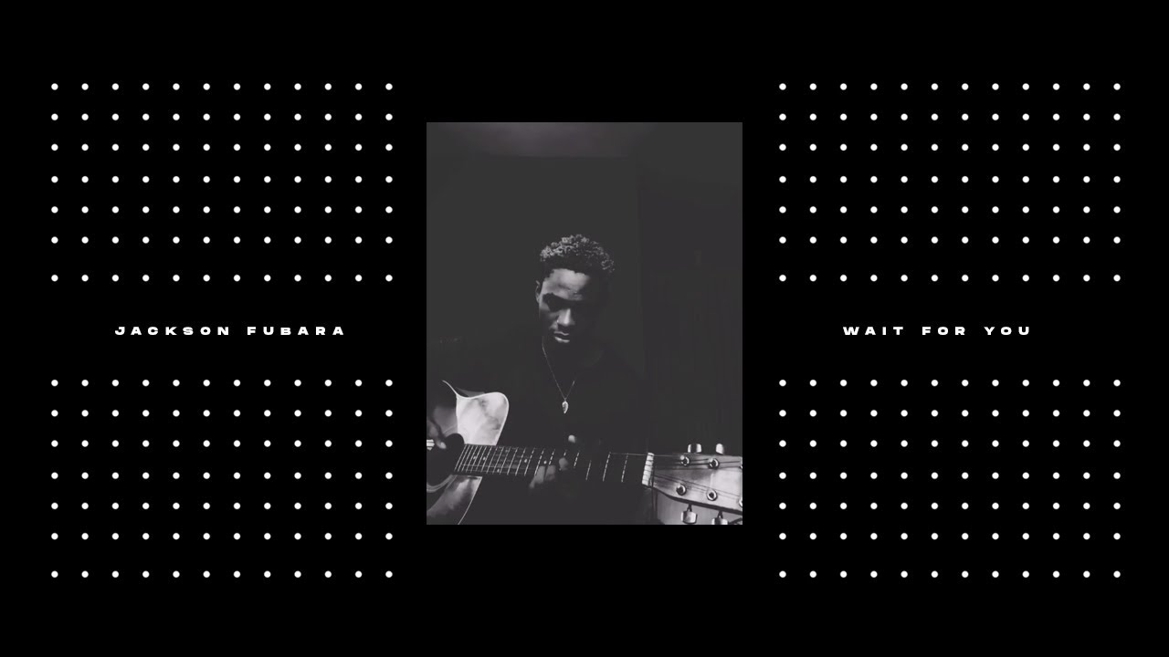 Melvitto x Oxlade - Wait for You *Acoustic Cover* by Jackson Fubara ...