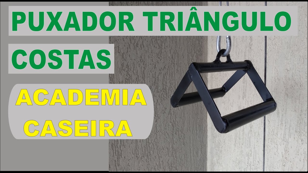 Academia caseira (parte 5) - Puxador triângulo costas - YouTube