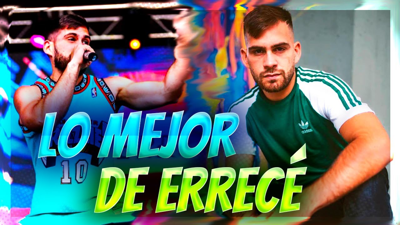 Lo MEJOR de ERRECÉ | MEJORES RIMAS Y FLOWS - YouTube