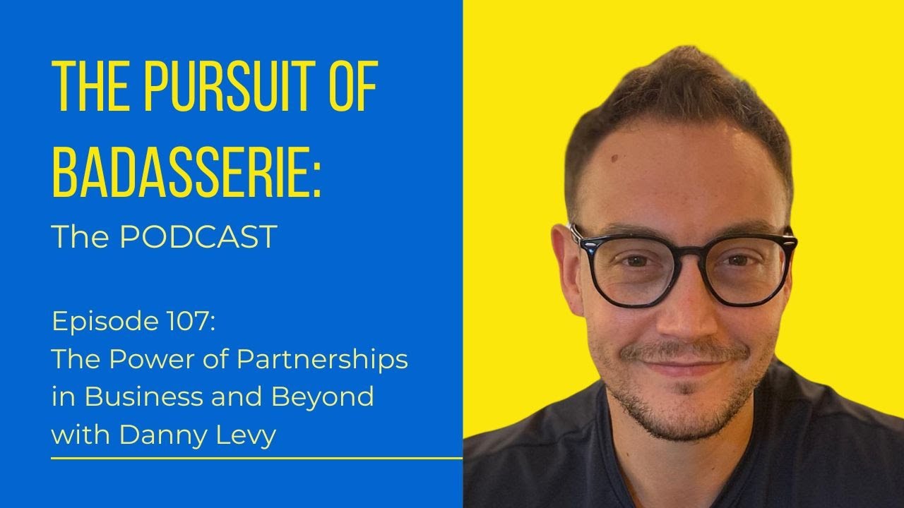 The Power of Partnerships in Business and Beyond with Danny Levy - YouTube