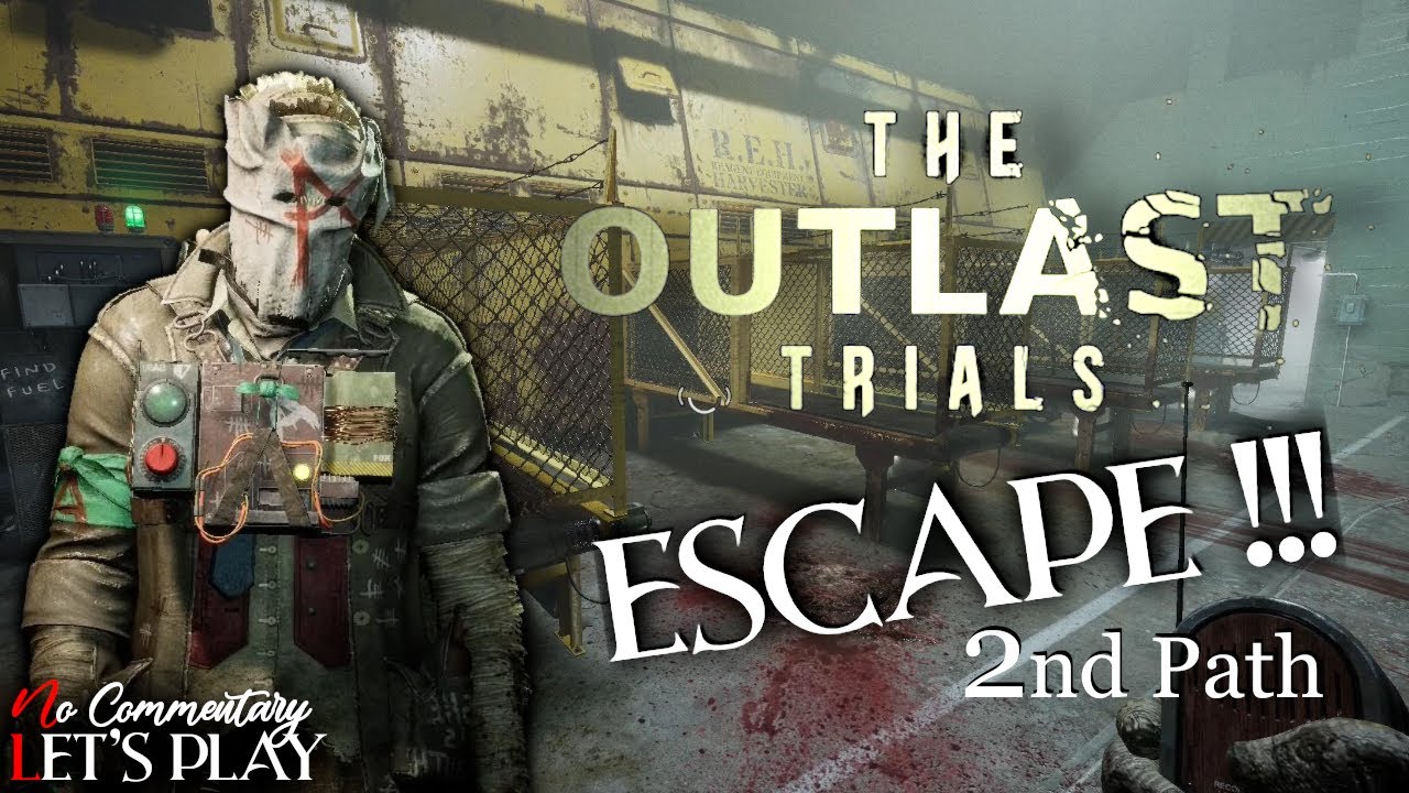 THE OUTLAST TRIALS - ESCAPE !!! 2nd Path (New Map/New Ending - april ...