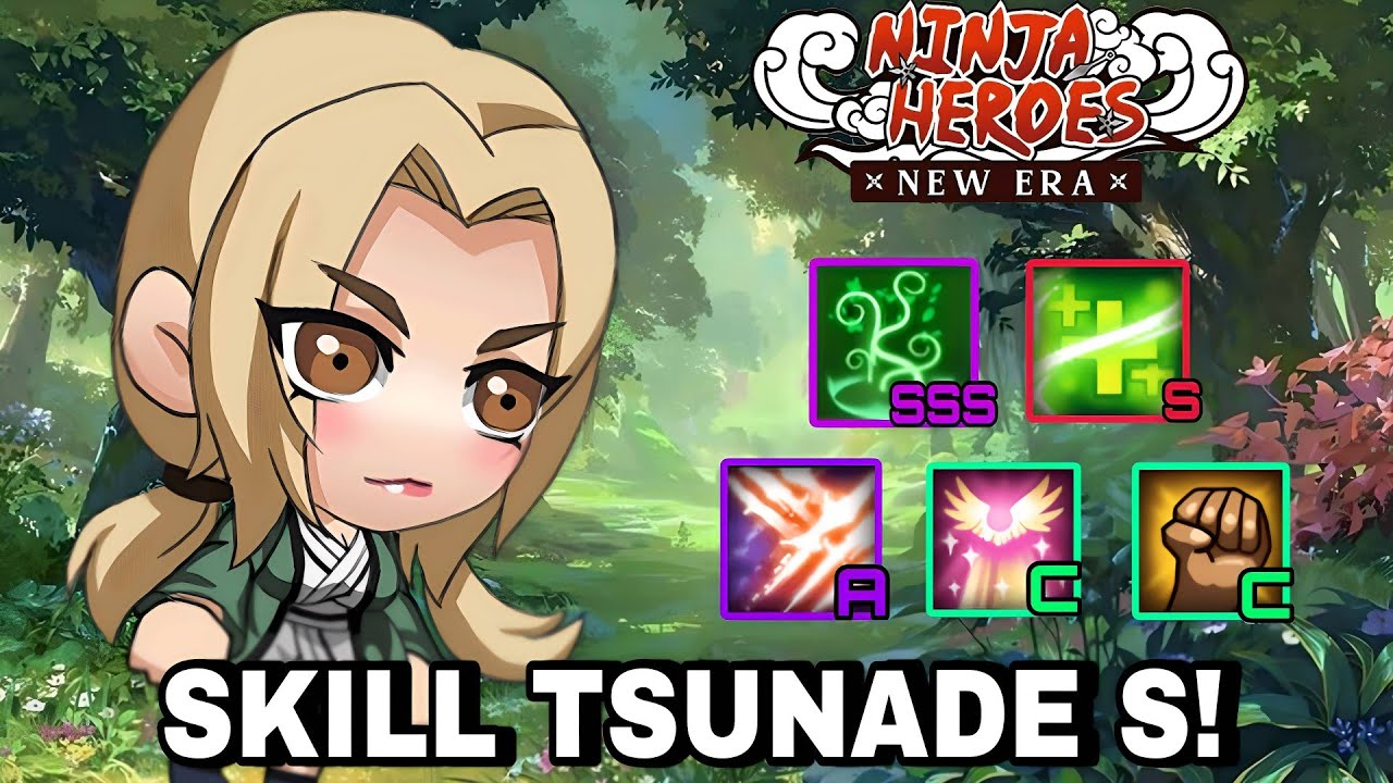 REVIEW BUILD SKILL ORI TSUNADE S! Ninja Heroes New Era REVIEW TSUNADE S ...