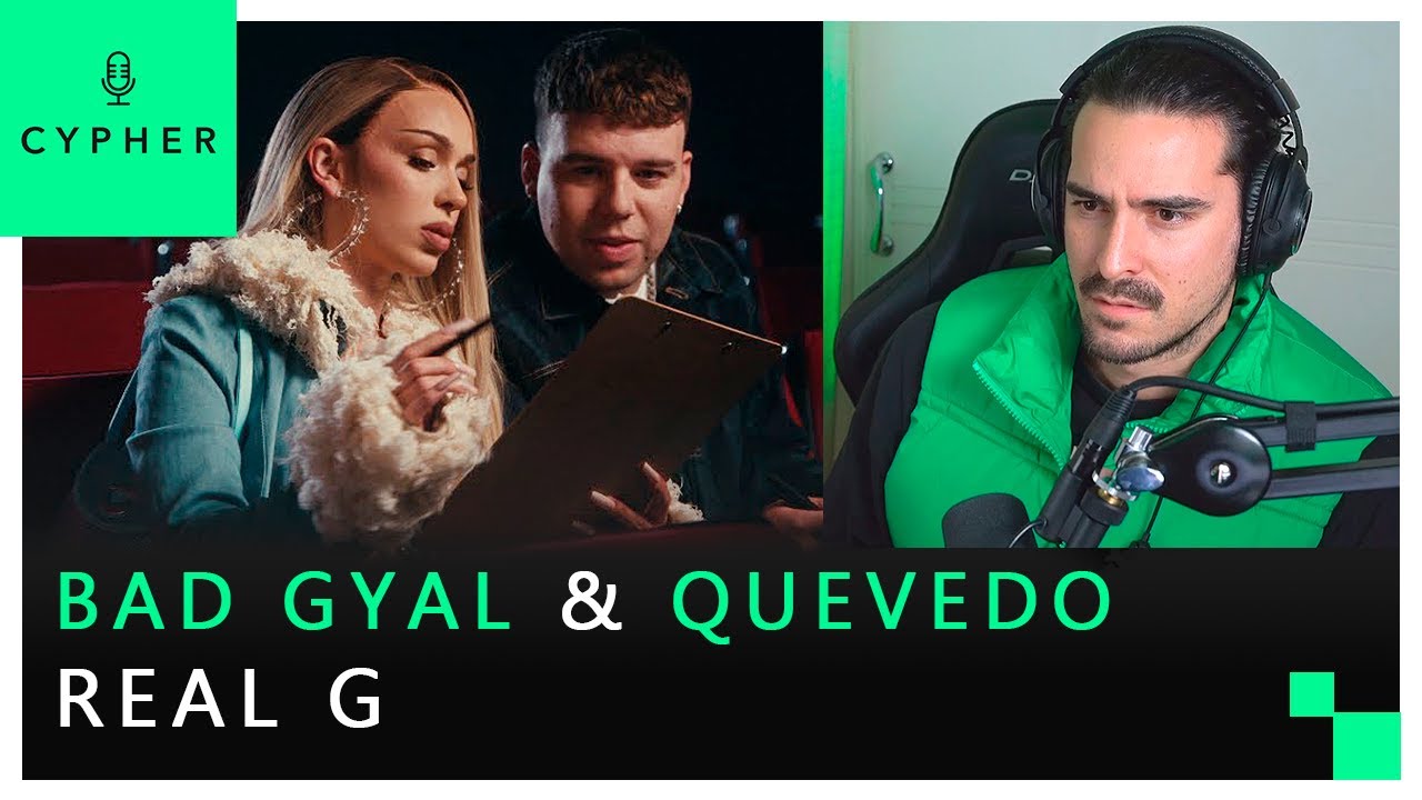 REACCIÓN a Bad Gyal, Quevedo - Real G (Video Oficial) - YouTube