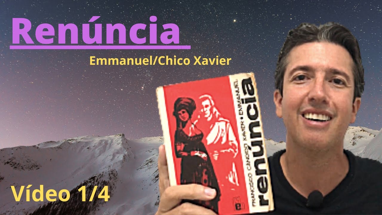 Renúncia - Emmanuel/Chico Xavier - YouTube