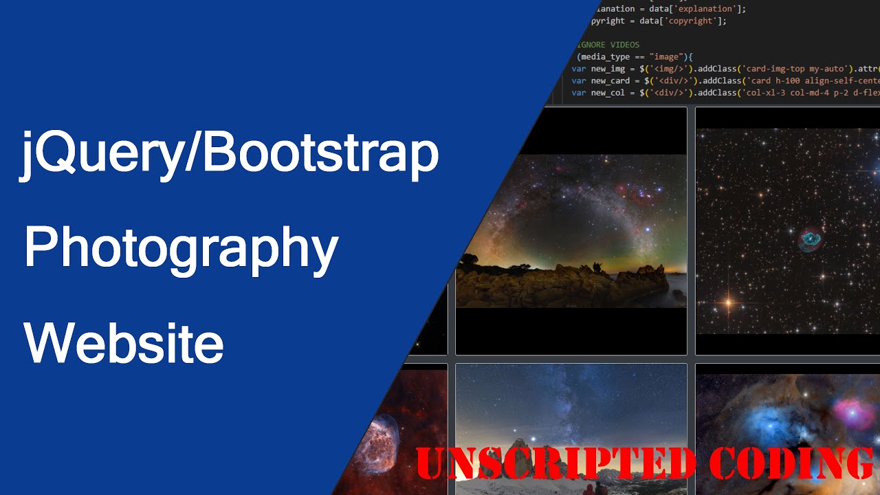 Astronomy Photos with Bootstrap and jQuery | Unscripted Coding - YouTube