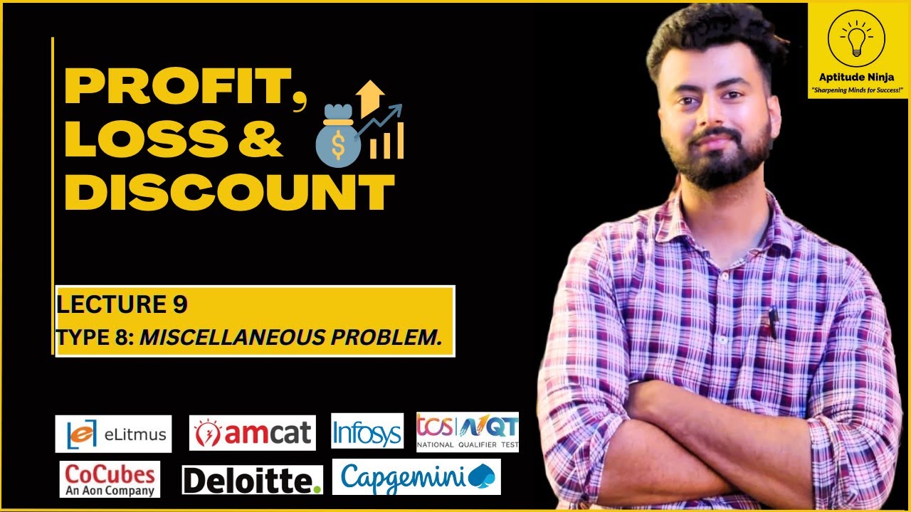 Lecture 9 | Misc. Problems | Type 8 | Profit, Loss & Discount ...