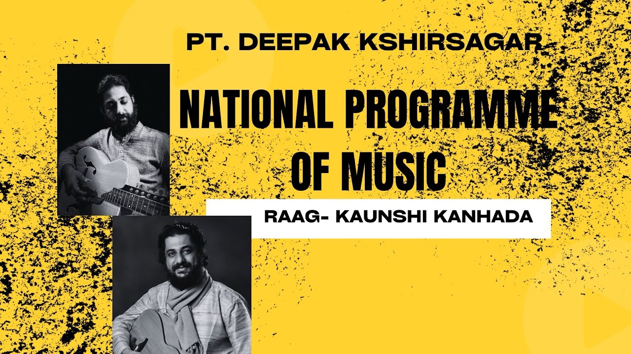 National programme of music AIR. Deepak Kshirsagar. Raag kaunshi ...