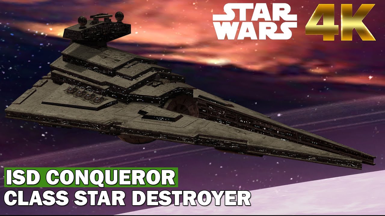 Star Wars: ISD Conqueror 4k - YouTube
