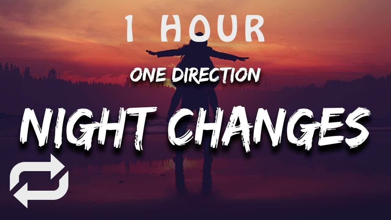 [1 HOUR 🕐 ] One Direction - night changes (Lyrics) does it ever drive ...