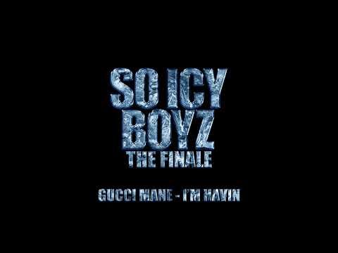 Gucci Mane -  I'm Havin [Official Audio]