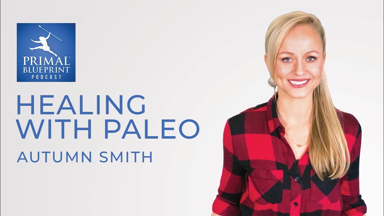 Autumn Smith | Healing With Paleo - YouTube