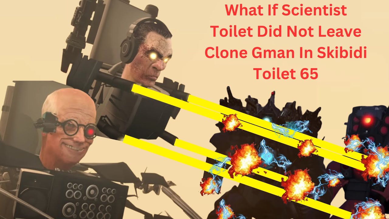 What If Scientist Toilet Didn't Leave Clone GMan In Skibidi Toilet 65 ...