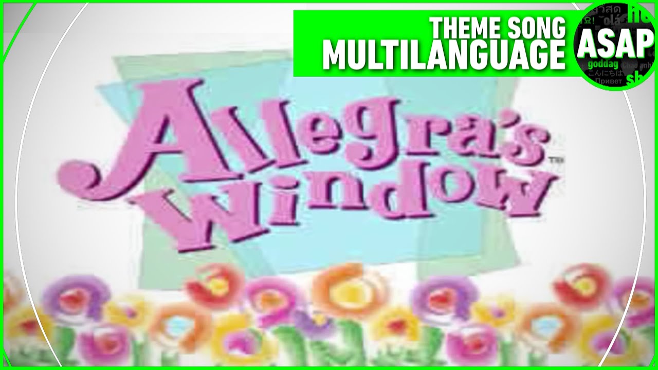 Allegra’s Window Theme Song | Multilanguage (Requested) - YouTube