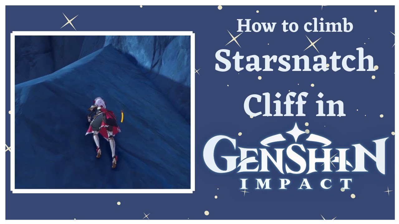 How to climb Starsnatch Cliff in Genshin Impact - YouTube