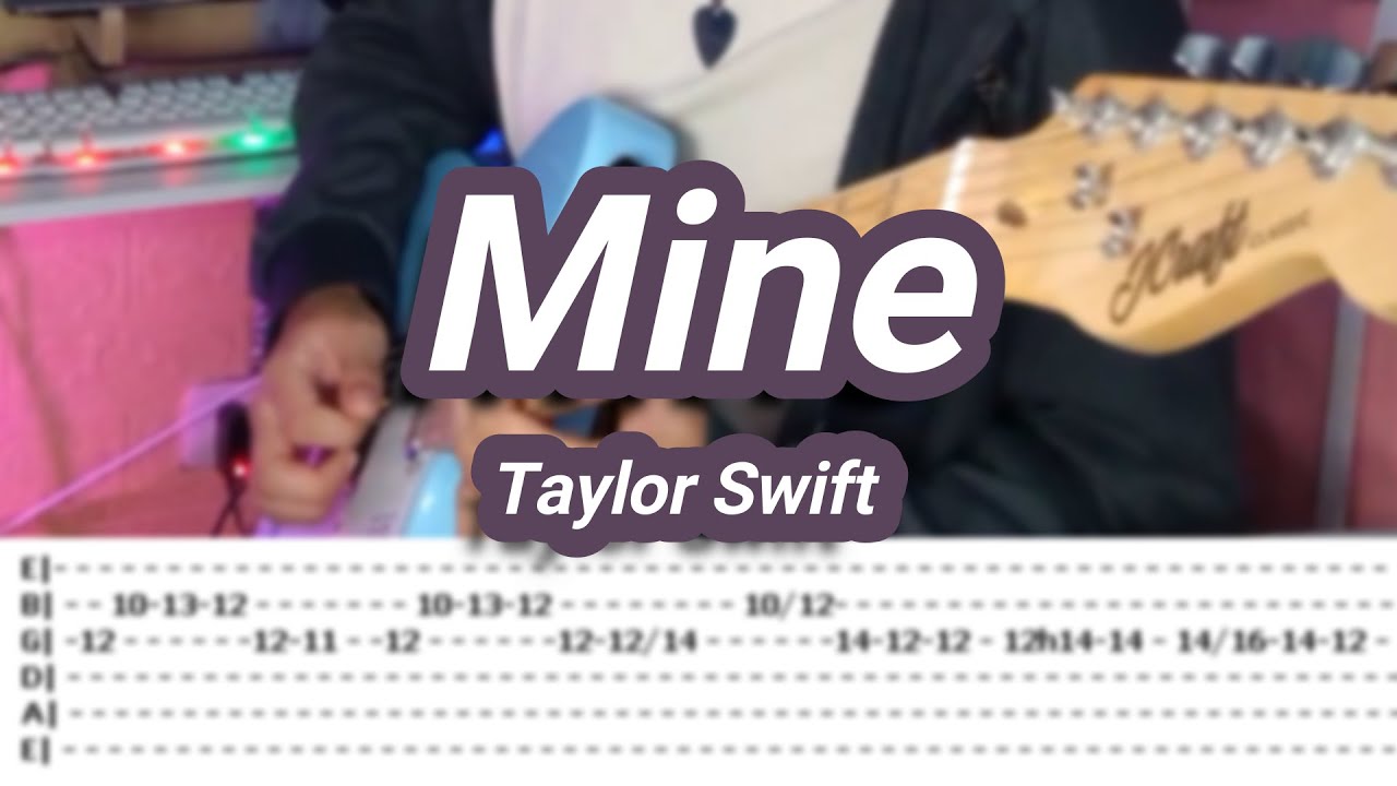 Mine |©Taylor Swift |【Guitar Cover】with TABS | Taylor's Version - YouTube