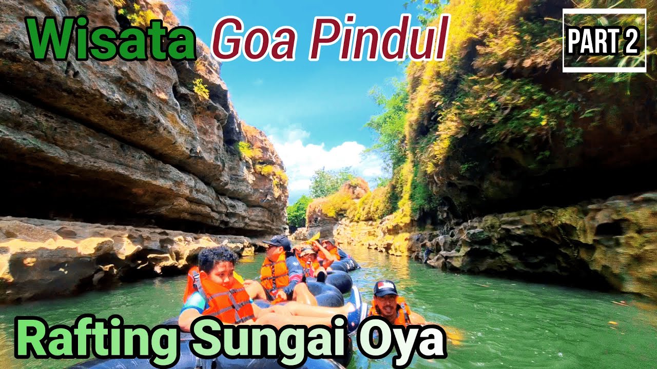 Goa Pindul ( Rafting Sungai Oya ) - Wisata Jogja part 2 - YouTube