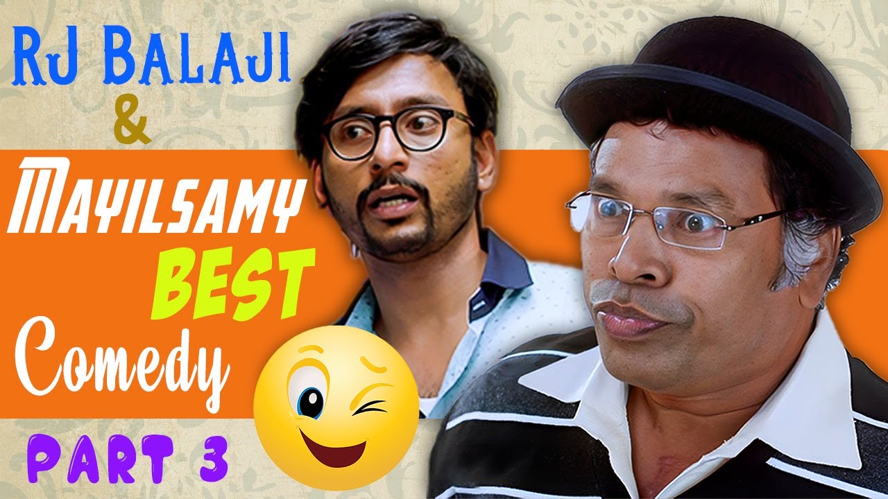 RJ Balaji & Mayilsamy Combo Comedy Part 3 | RJ Balaji | Mayilsamy ...
