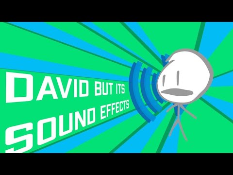 Everytime David talked but its replaced with a sound effect - YouTube