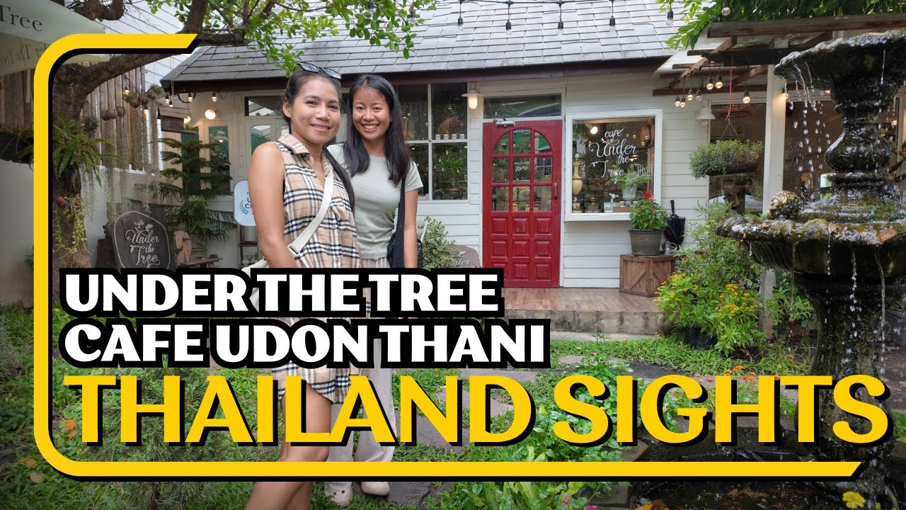 Under The Tree Cafe Udon Thani Attraction - YouTube