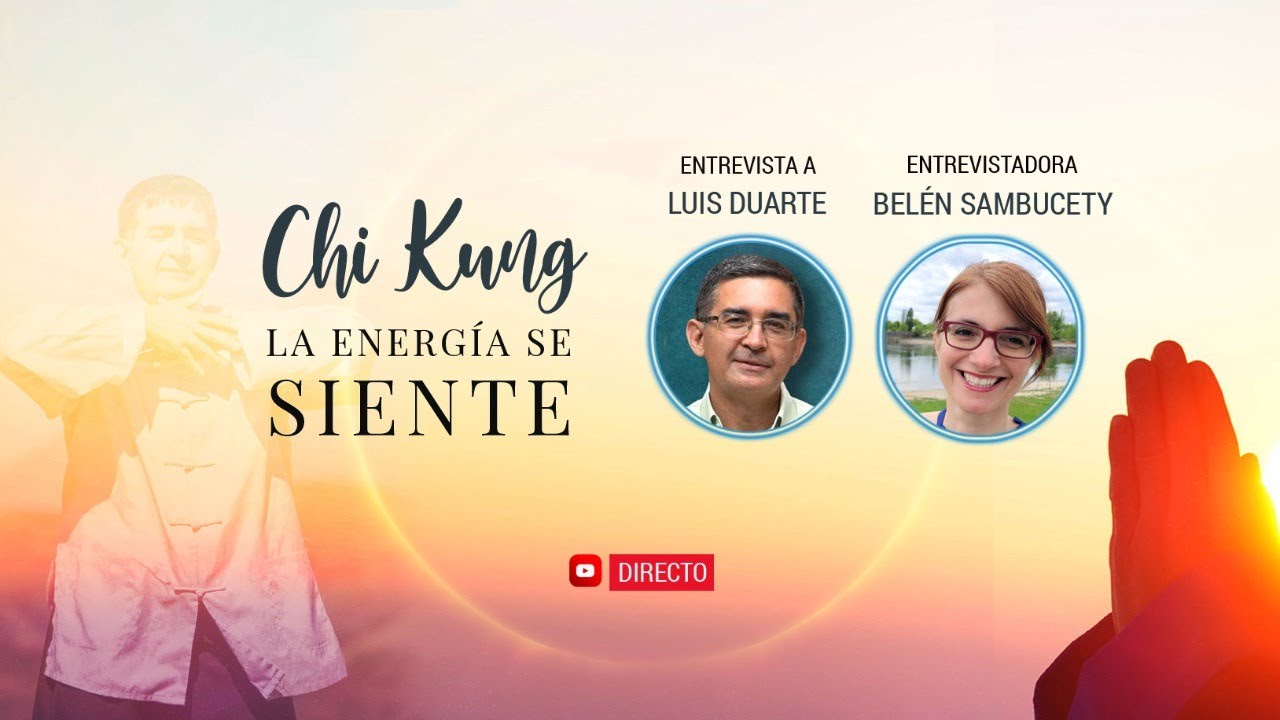 Entrevista a Luis Duarte - Chi Kung, La energía se siente - YouTube