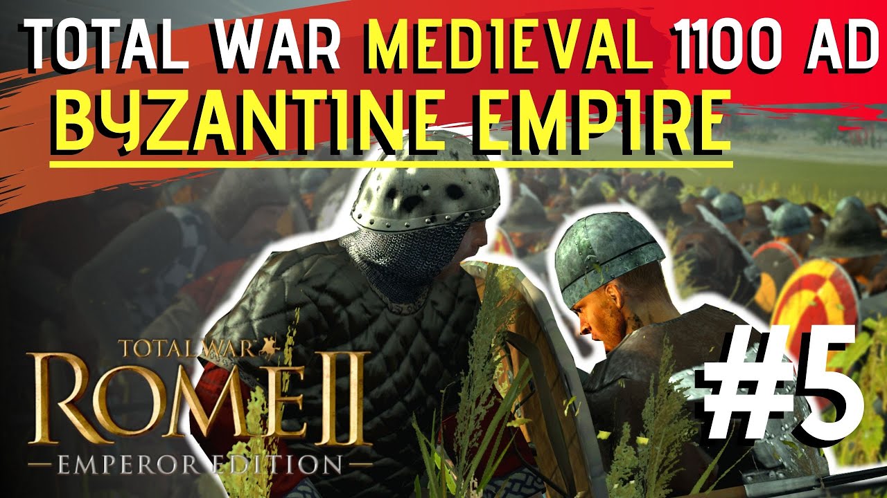 ROME is SECURED : Byzantine Empire -Total War: Rome 2 Medieval 1100 AD ...
