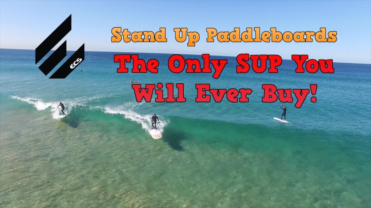 ECS Stand Up Paddleboards - The Only Board you will ever Buy! - YouTube