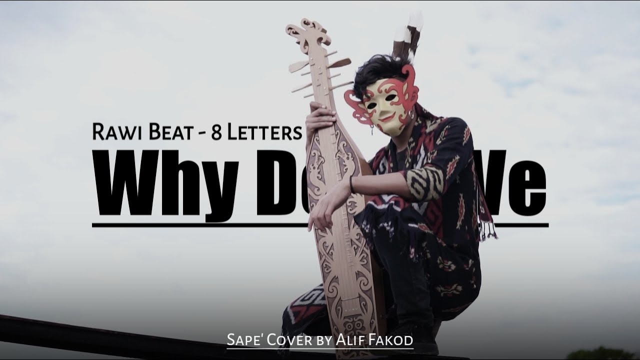Rawi Beat - 8 Letters | Why Don't We |(Sape' Cover by Alif Fakod ...