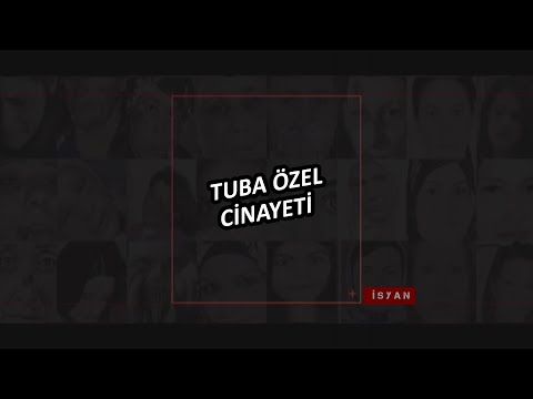 İsyan | Tuba Özel Cinayeti Davası