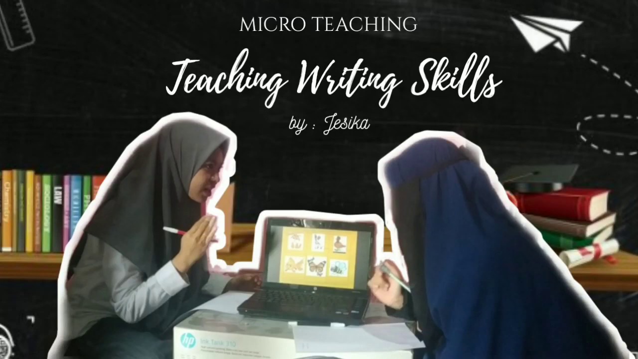 MICRO TEACHING : Teaching Writing Skills (revised) by Jesika - YouTube