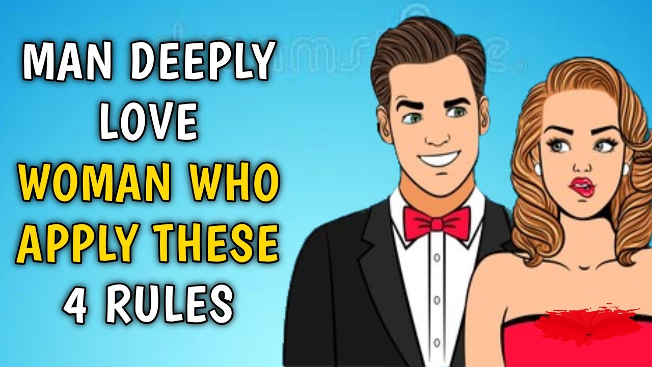 Man Deeply Loves Woman Who Apply These 4 Rules #relationship #english # ...