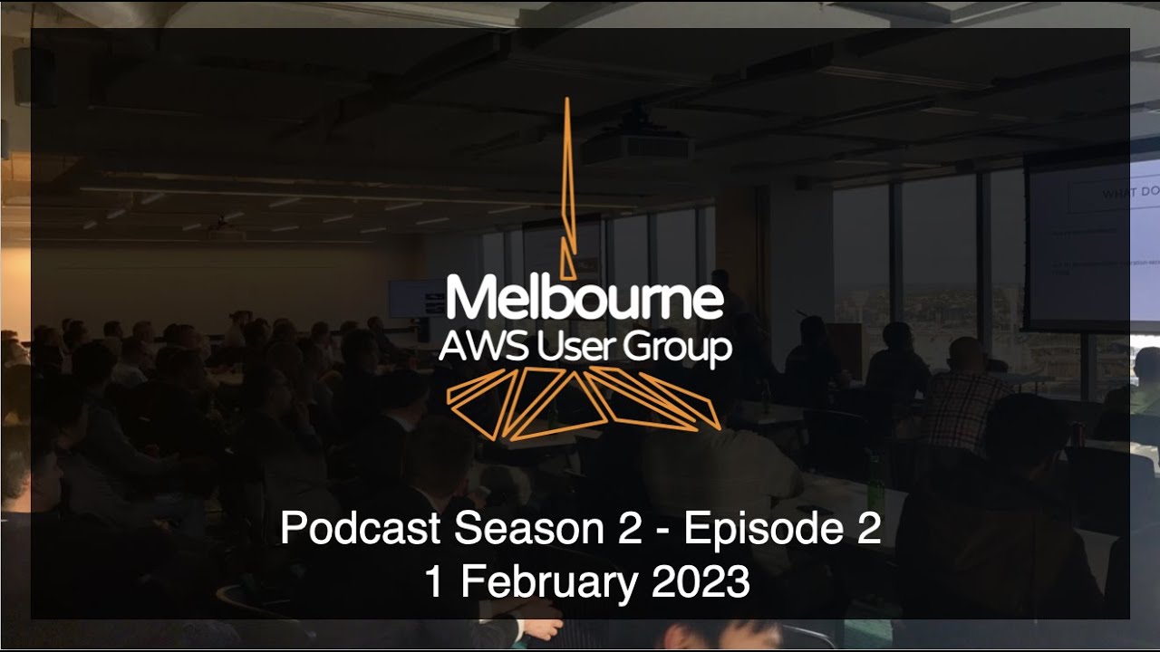 Melbourne AWS User Group Podcast - Season 2 Episode 2 - The Melbourne Region - YouTube