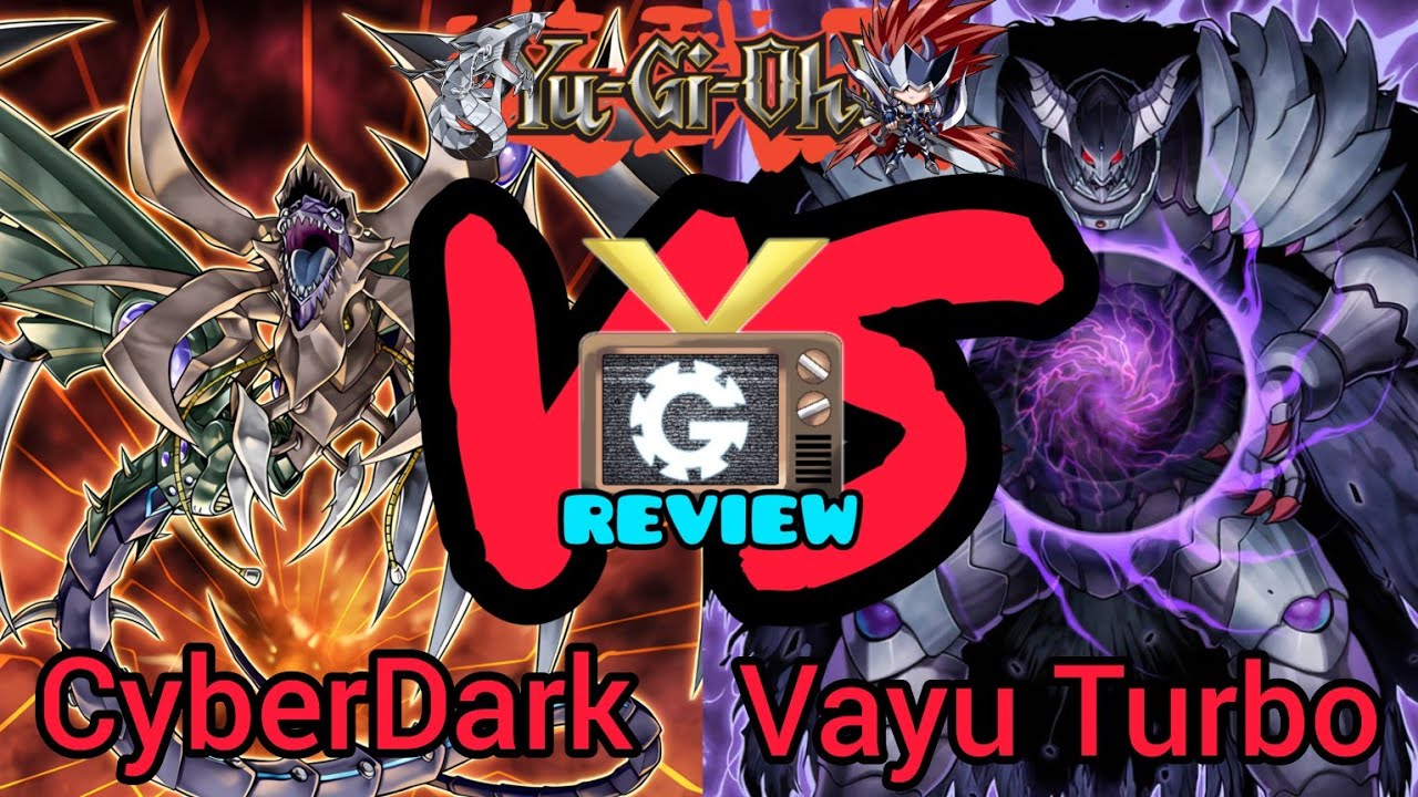 High Rated! CyberDark VS Vayu Turbo | Yu-Gi-Oh! Edison Format Match ...